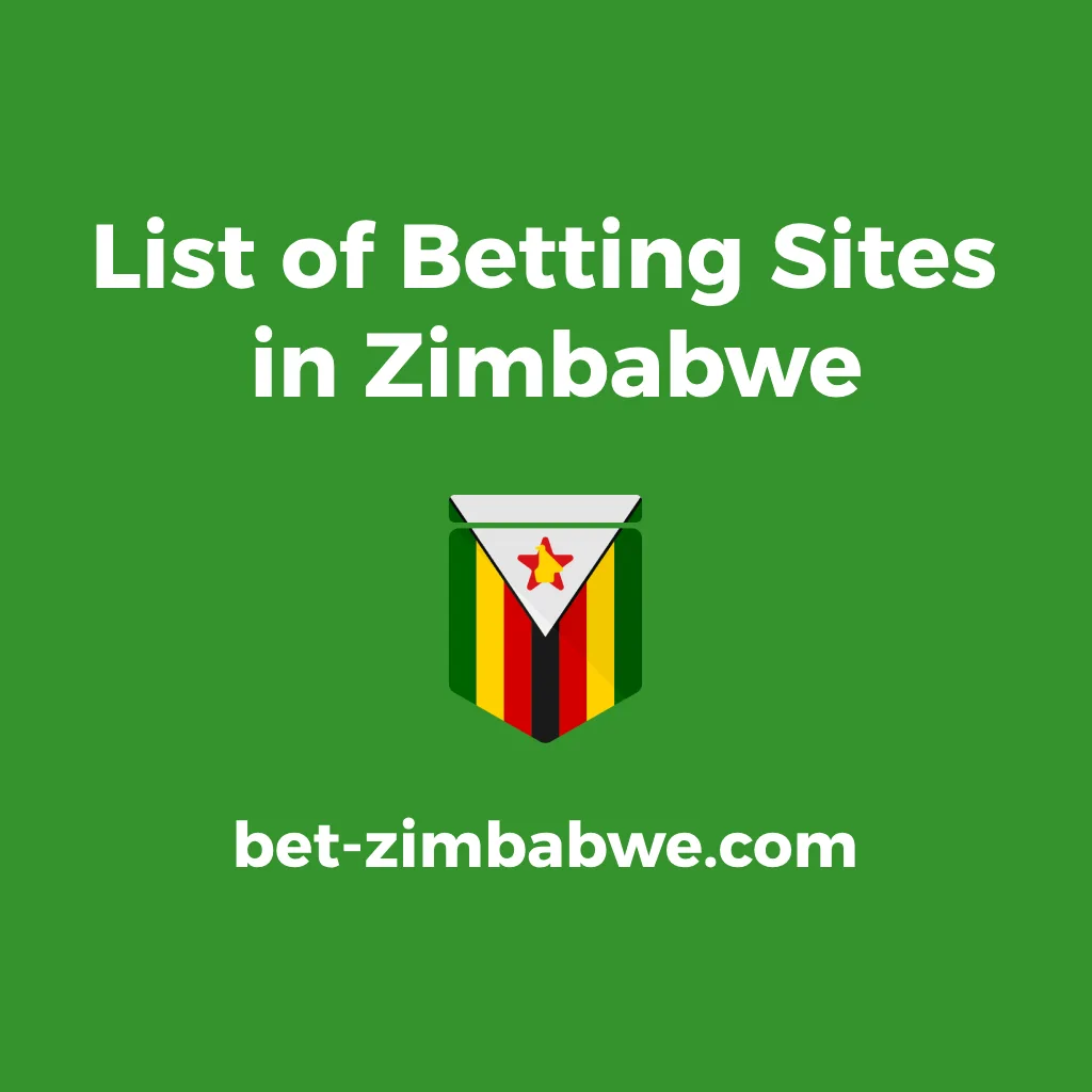 List of Betting Sites in Zimbabwe - Bet Zimbabwe